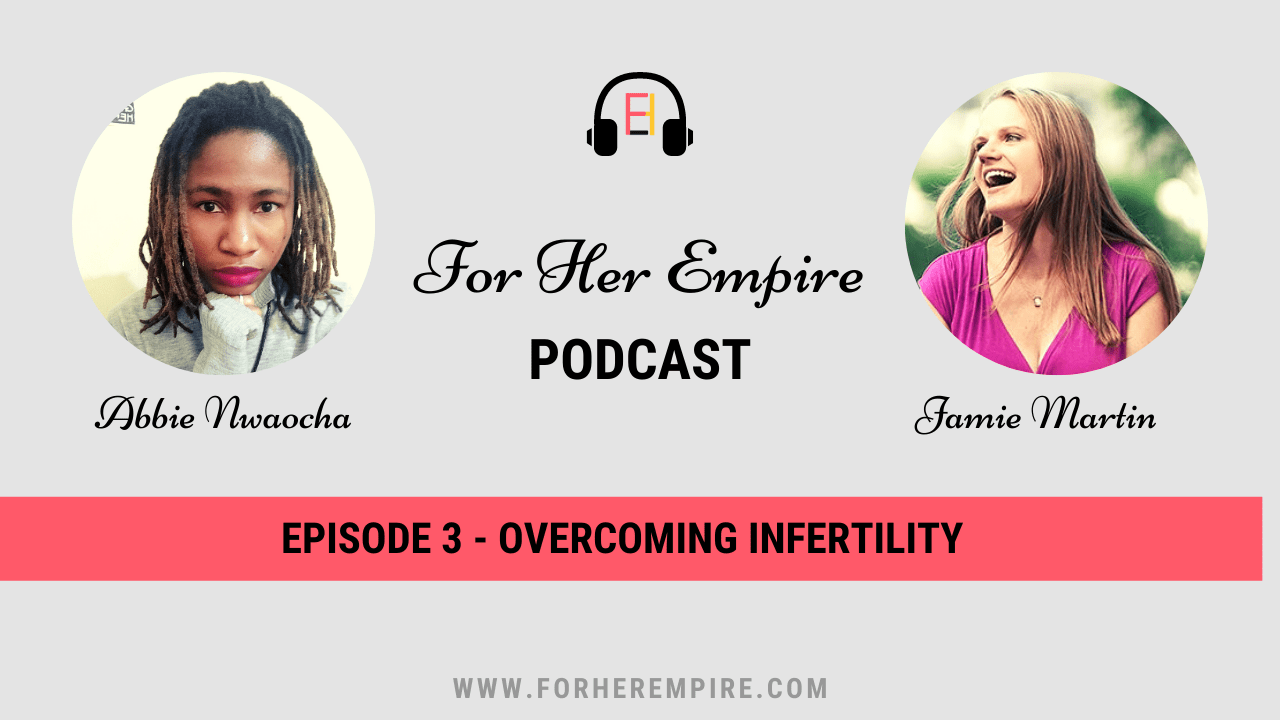 Overcoming Infertility with Jamie Martin